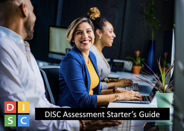 DISC Assessment Starter's Guide: Get Answers about DISC