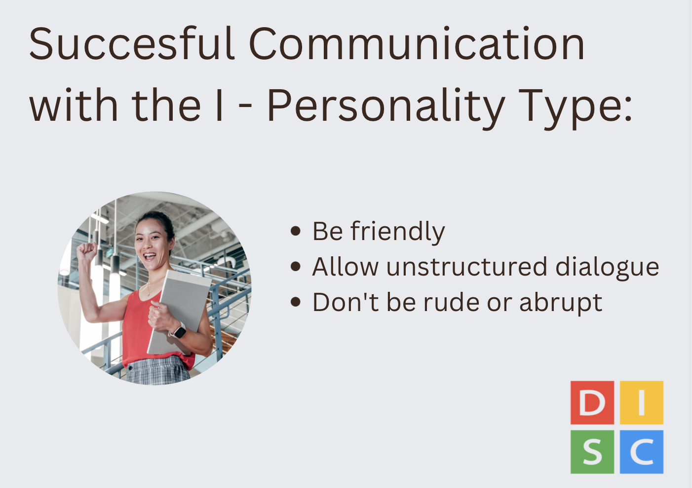 Learn more about the I Personality Type Using the DISC Model